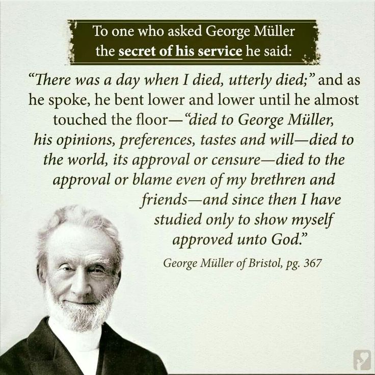 George Muller’s secret of his service to God – The Pure Gospel and ...