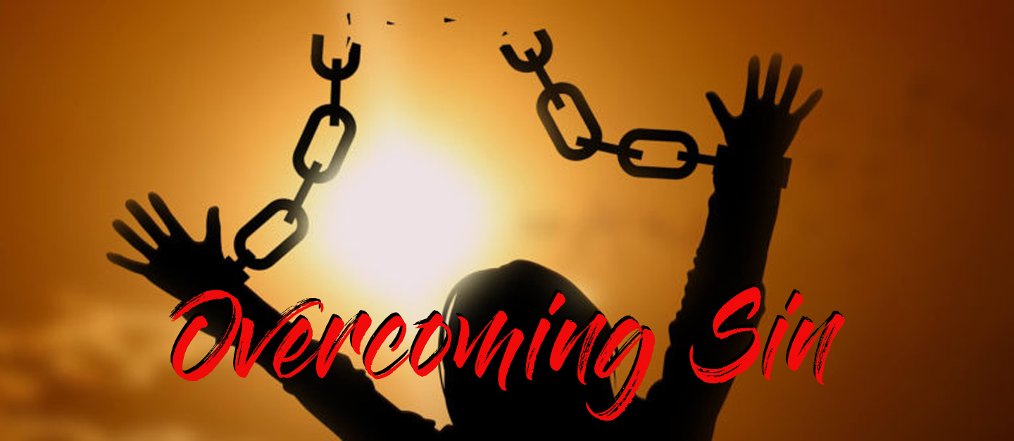 overcome sin 3 – The Pure Gospel and Revival website